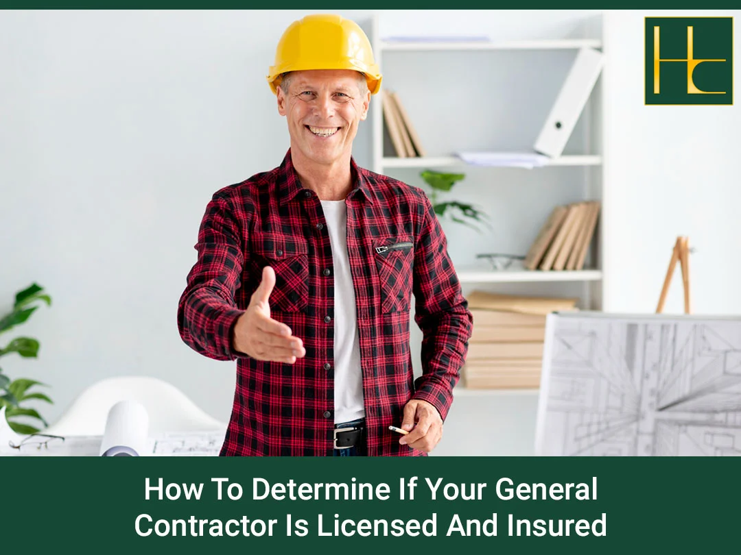 How To Determine If Your General Contractor Is Licensed And Insured